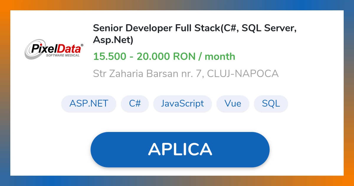 Senior Developer Full Stack(C#, SQL Server, Asp.Net) Job in CLUJ-NAPOCA | PixelData