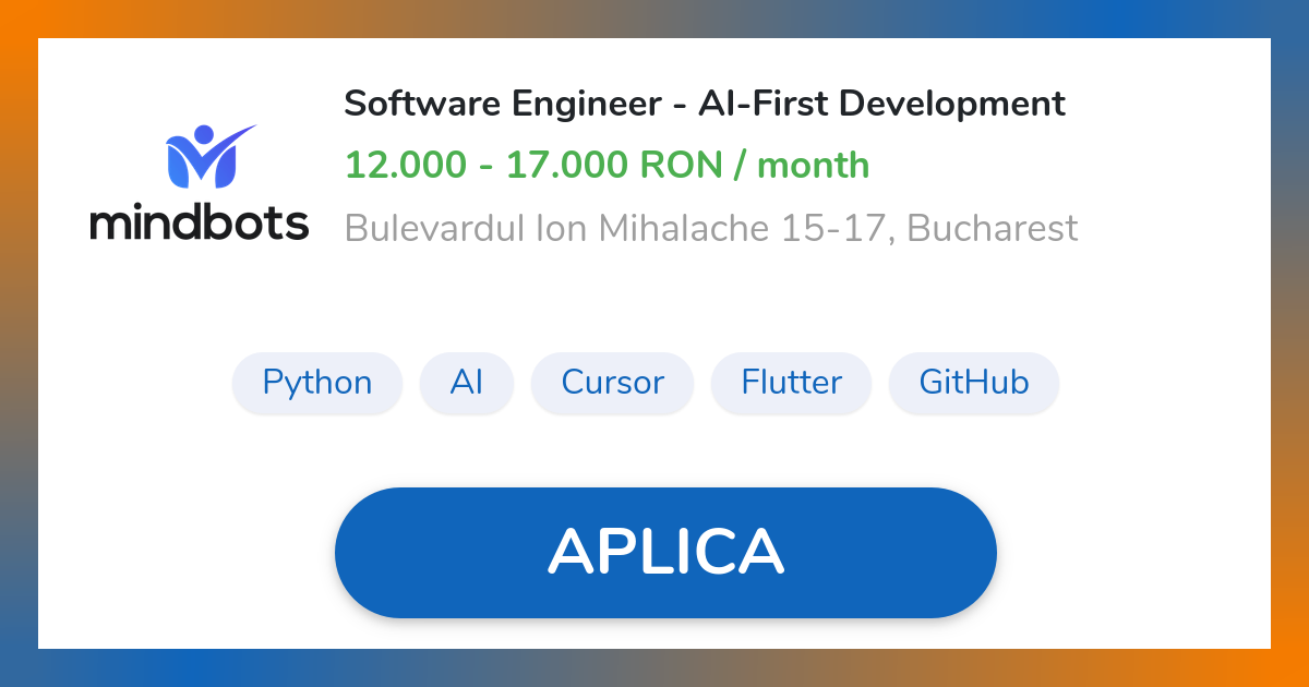 Software Engineer - AI-First Development Job in Bucharest | Mindbots Inc.